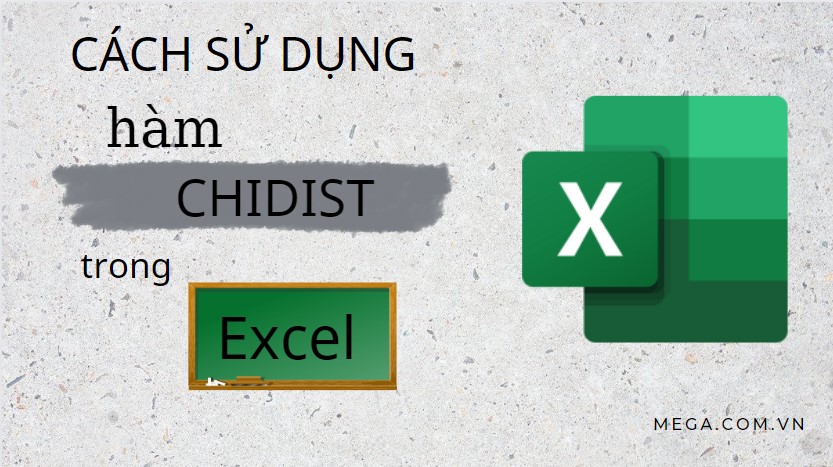 Hướng dẫn sử dụng hàm chidist trong excel
