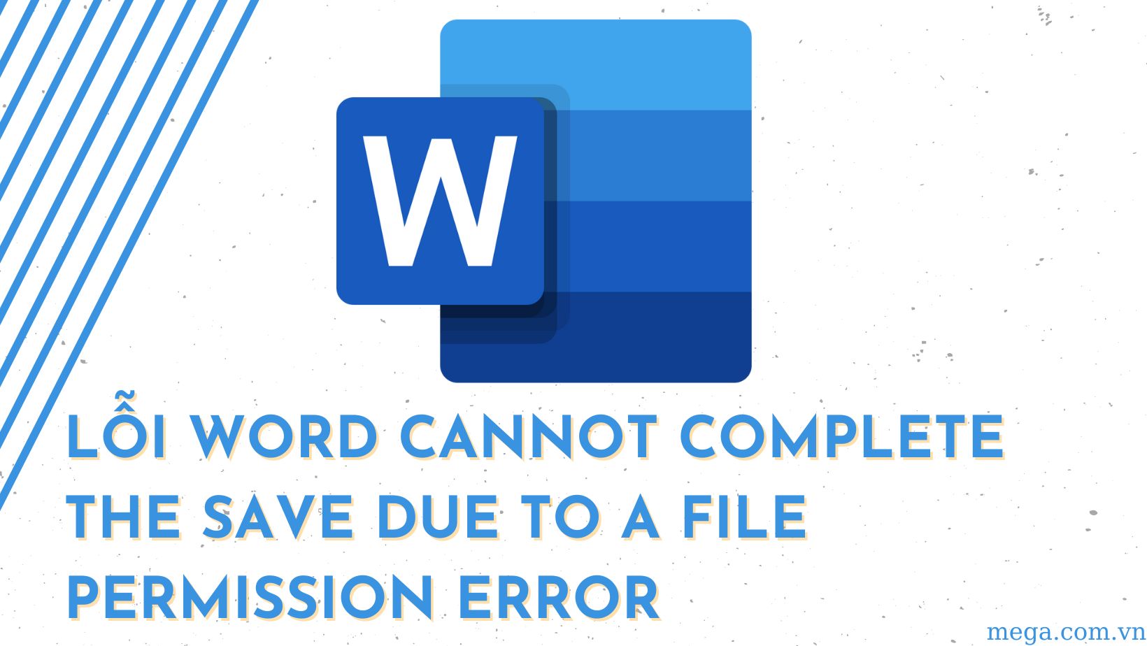 Lỗi word cannot complete the save due to a file permission error