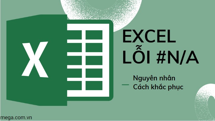 Excel lỗi #N/A – nguyên nhân và cách khắc phục hiệu quả