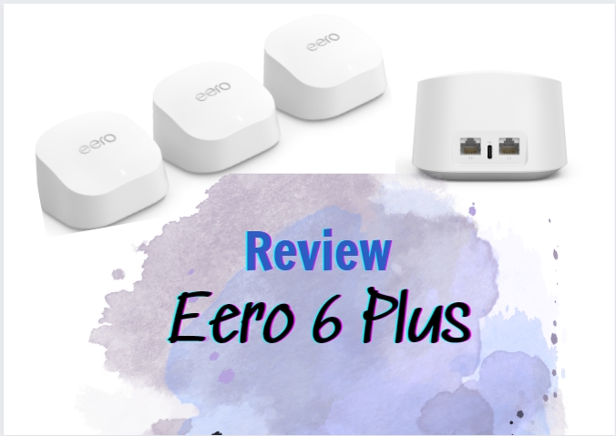 Review chi tiết hệ thống mạng lưới wifi eero 6 llus