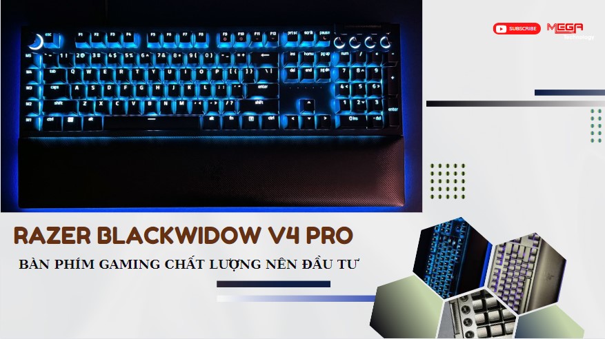 Review Razer BlackWidow V4 Pro – Bàn phím gaming nổi trội