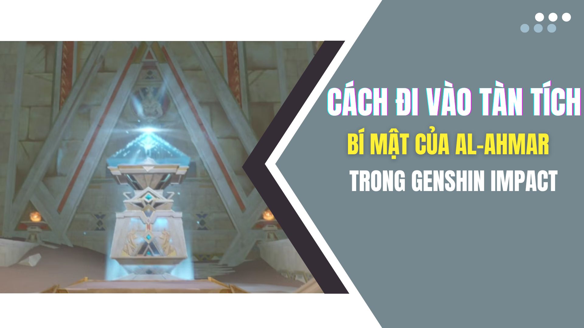 Hướng dẫn cách tiến vào Bí mật của Al-Ahmar trong Genshin Impact