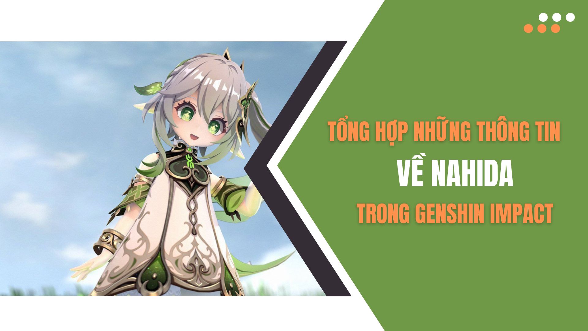 [Nahida] Kỹ năng, Vũ khí và cách build đội hình Genshin Impact