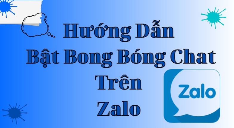 Hướng dẫn bật bong bóng chat Zalo đơn giản, nhanh chóng