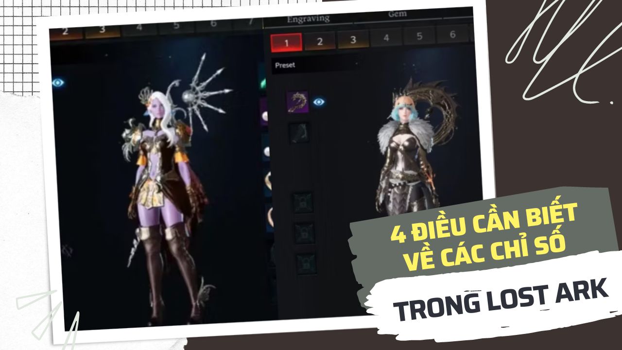 4 điều bạn cần biết về những chỉ số trong Lost Ark