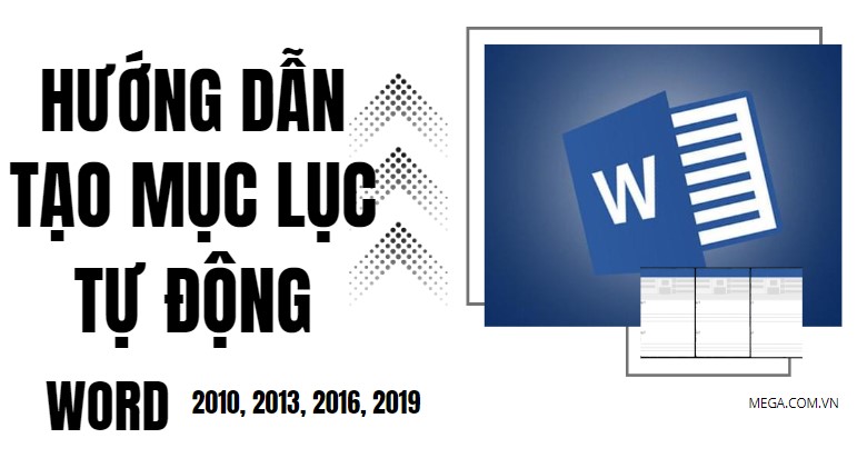 Tạo mục lục tự động trong word 2010, 2013, 2016, 2019 cực dễ