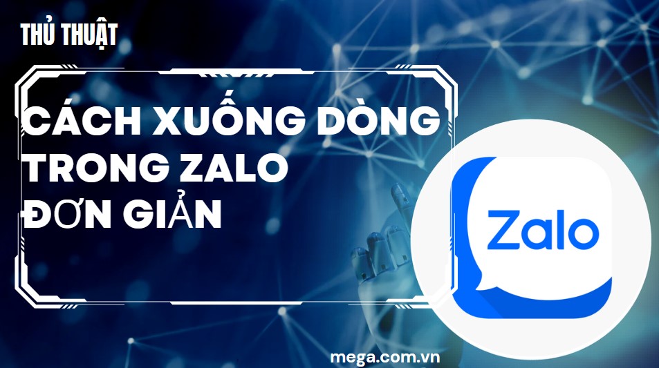 Cách xuống dòng trong Zalo đơn giản, dễ thực hiện