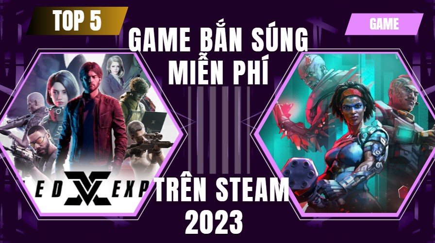 Top 5 game bắn súng miễn phí hay nhất trên Steam 2023