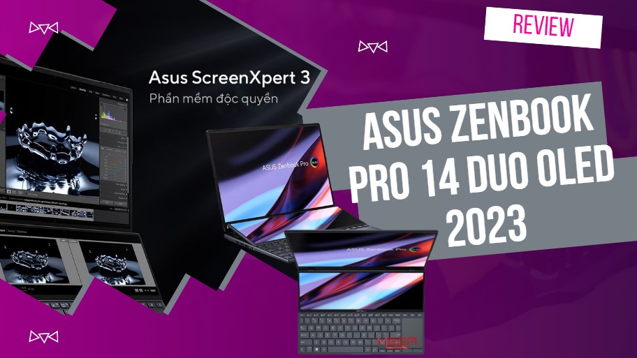 [Review] laptop Asus Zenbook Pro 14 Duo OLED 2023
