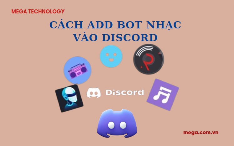 Hướng dẫn cách add bot nhạc vào Discord nhanh chóng