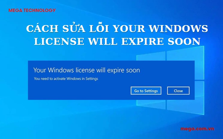 4 cách sửa lỗi Your Windows license will expire soon
