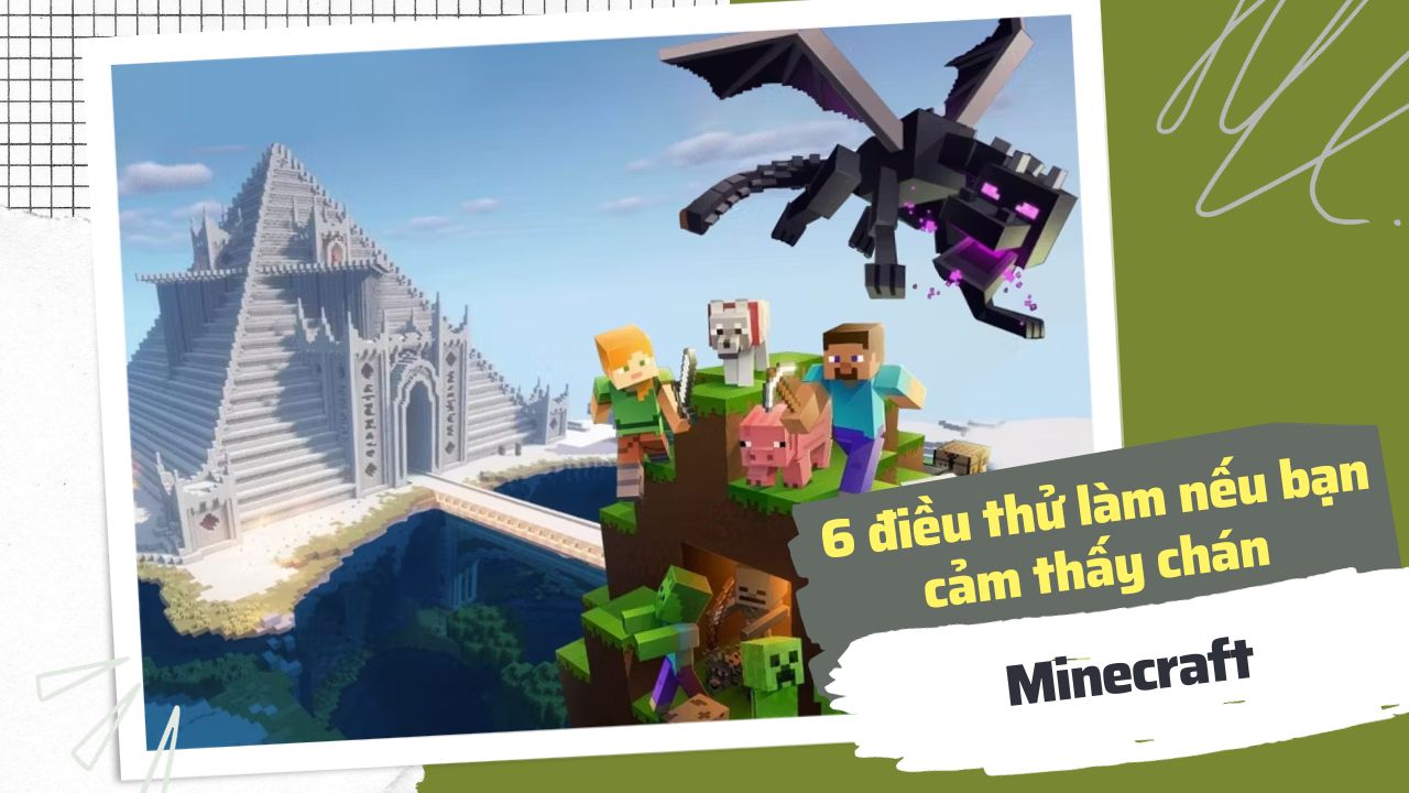 Hướng dẫn 6 mẹo để đánh bại The Wither trong Minecraft