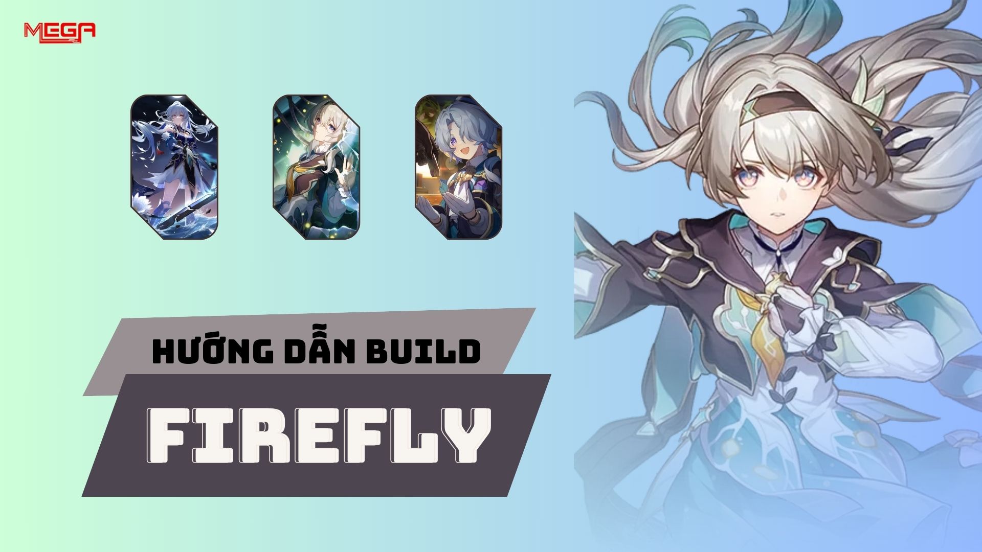 [Firefly] Hướng dẫn cách build tốt nhất trong Honkai Star Rail 2.3