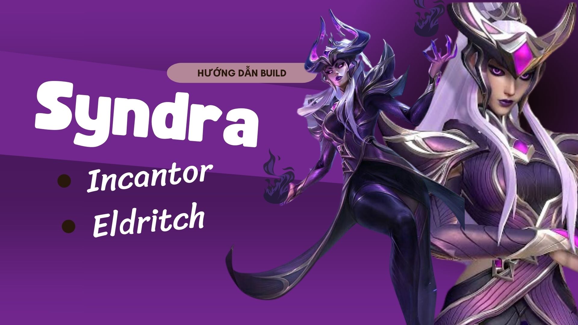 Hướng dẫn lên trang bị và build đội hình cho Syndra trong DTCL 12