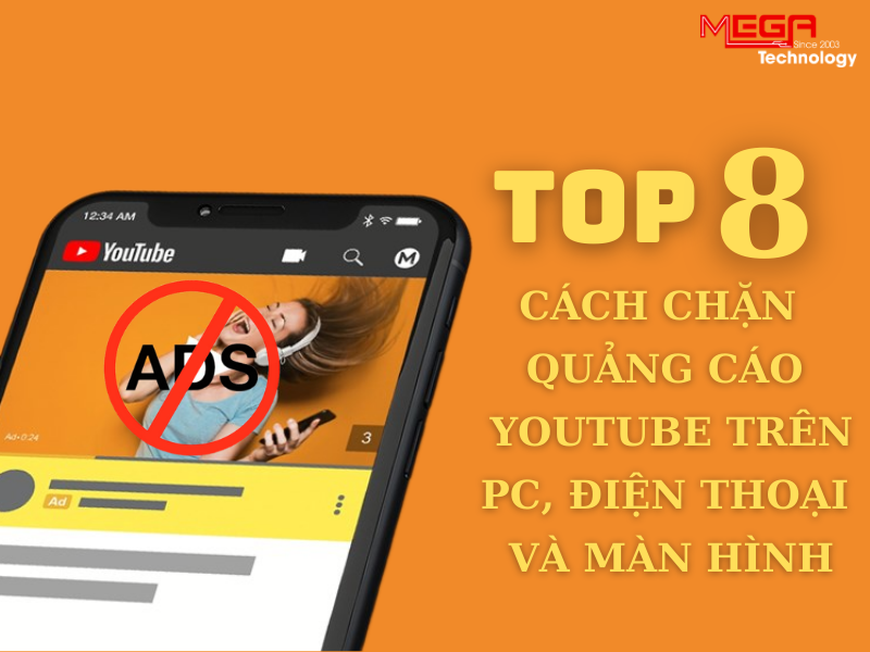 Bạn có biết: 8 cách chặn quảng cáo Youtube hiệu quả nhất